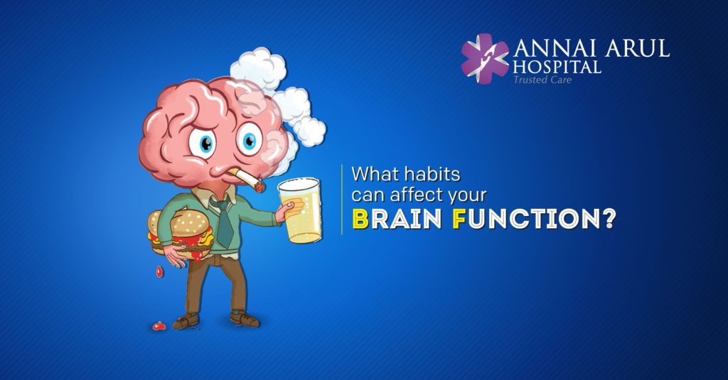 WHAT HABITS CAN AFFECT YOUR BRAIN FUNCTION? – Multispeciality Hospitals ...