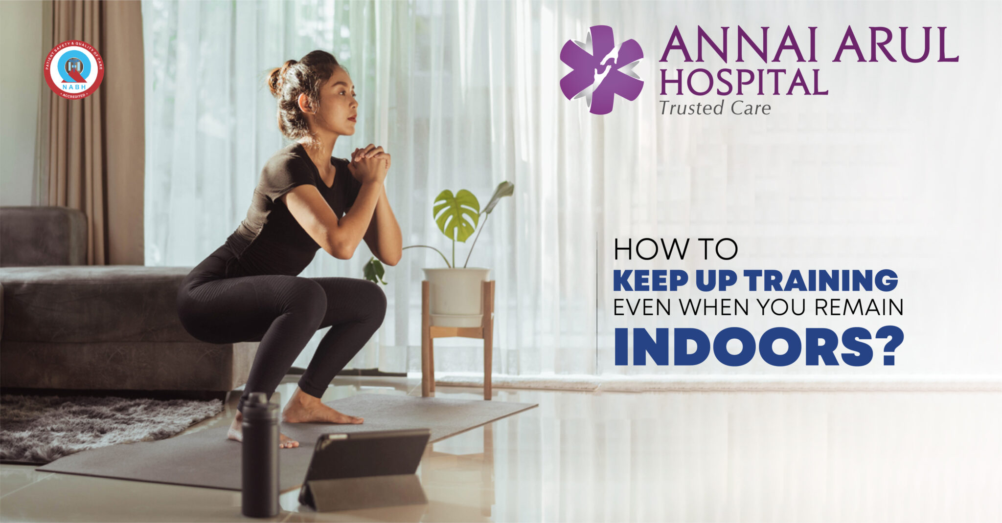 HOW TO KEEP UP TRAINING EVEN WHEN YOU REMAIN INDOORS? – Multispeciality ...